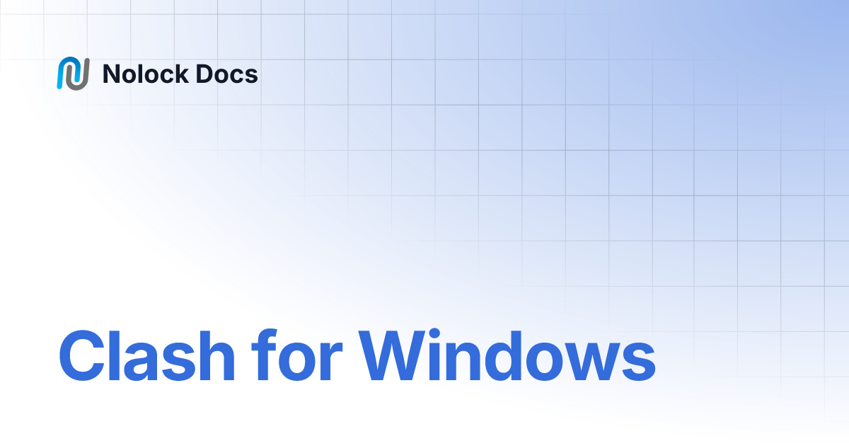 Clash for Windows | Nolock Docs